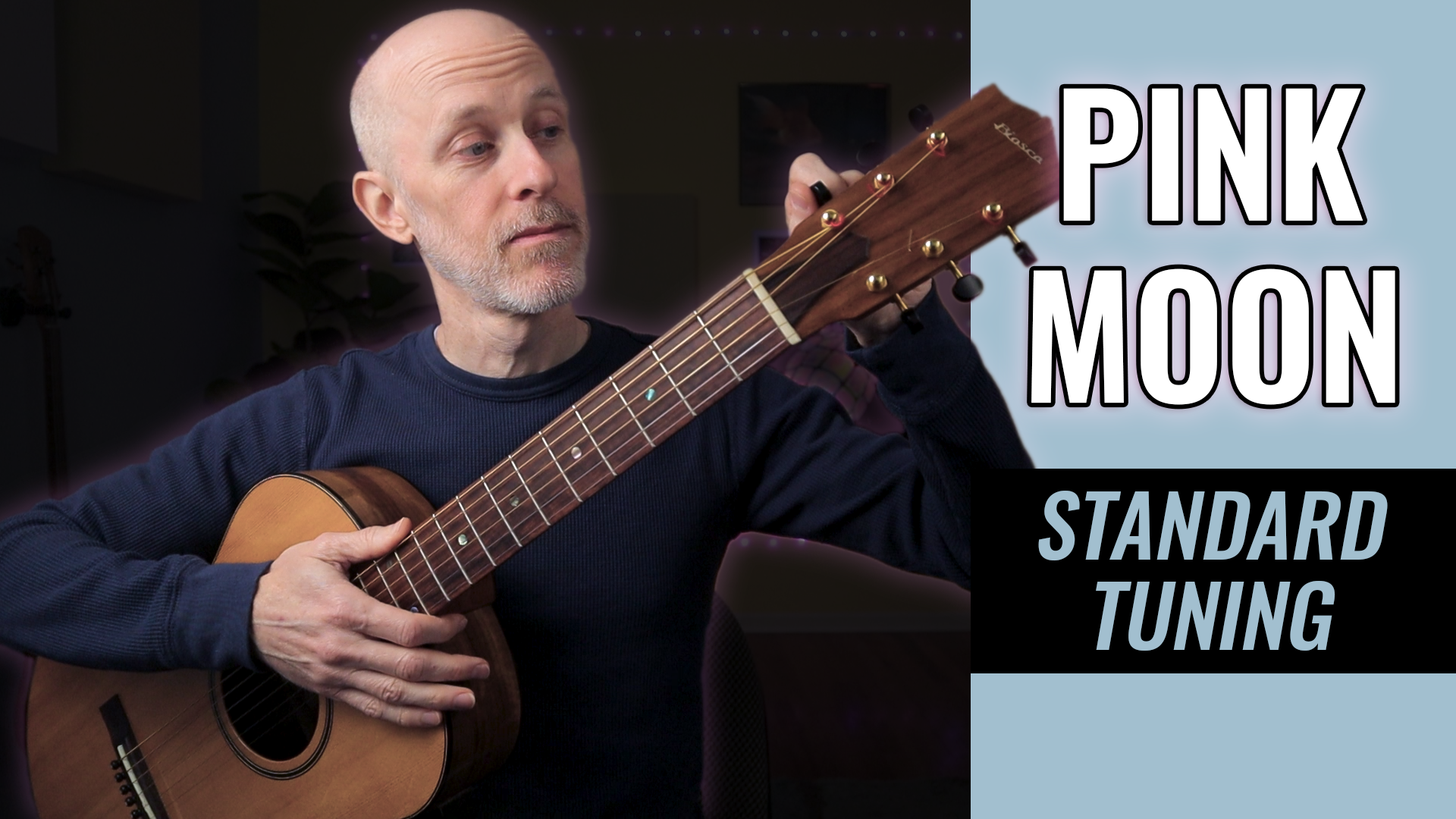 Guitar Song: Pink Moon (Standard Tuning) – New Verse Method